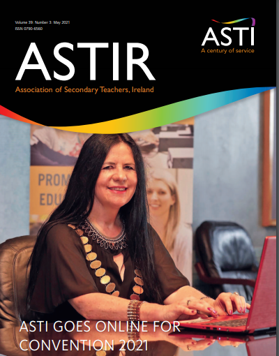 ASTIR May 2021 - Association of Secondary Teachers, Ireland